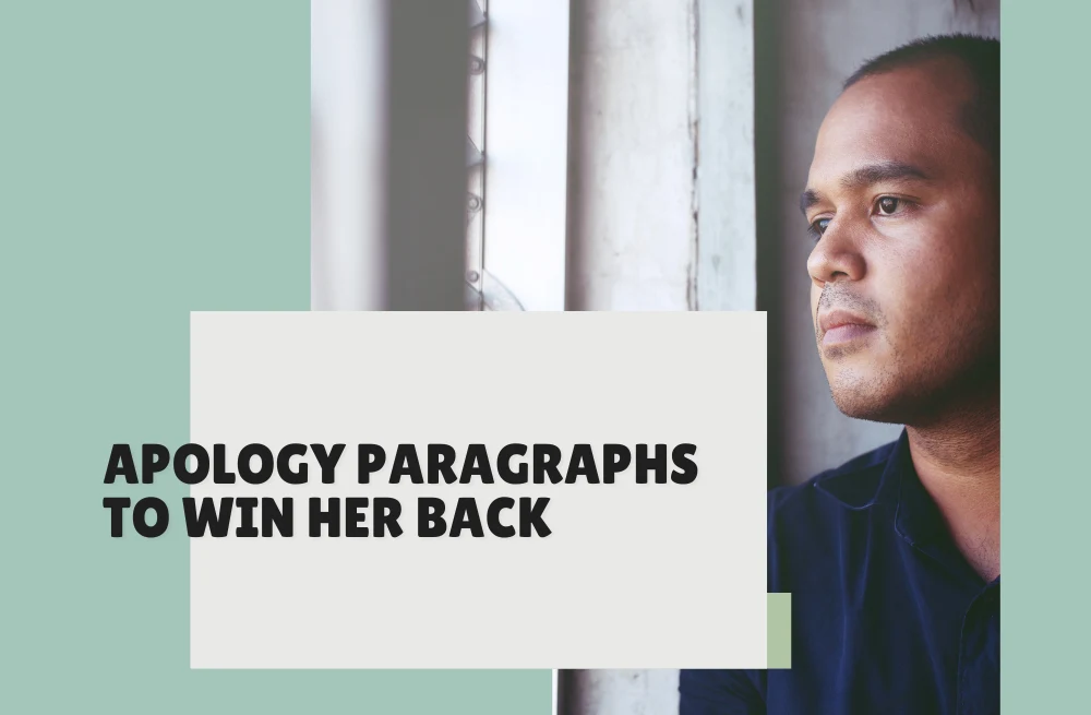 27 Long Apology Paragraphs to Win Her Back (Copy & Paste)