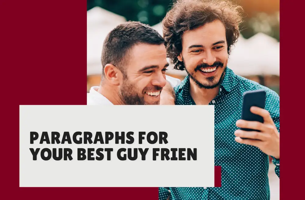 17 Long Emotional Paragraph For Your Male Best Friend