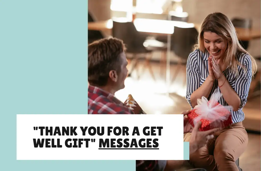 27+ "Thank You for a Get Well Gift" Messages + (Gift Ideas)