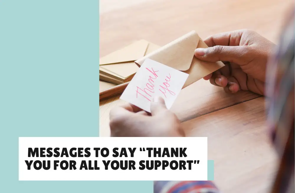 33 Sincere Messages To Say “Thank You For All Your Support”