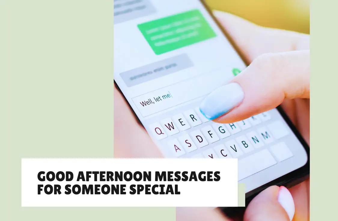 45+ Good Efternoon Messages For Someone Special