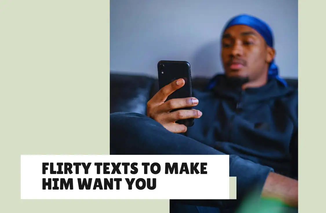 33+ Flirty Texts To Make Him Want You And Keep Him Thinking About You ...