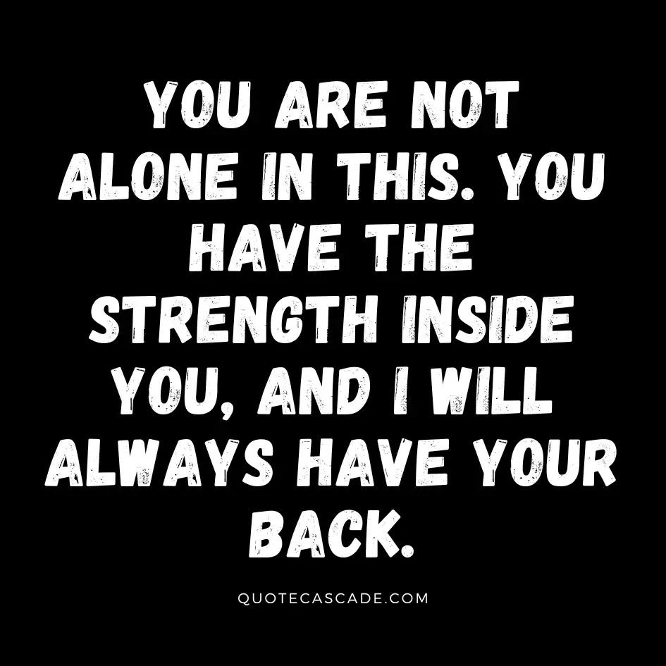 Strength Quotes For Your Brother To Lift Him Up