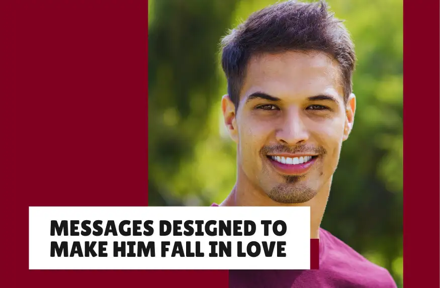 39 Love Messages Designed To Make Him Fall In Love
