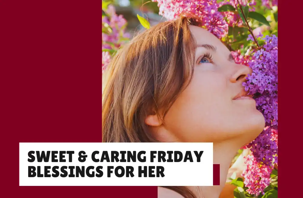 Sweet & Caring Friday Blessings For Her