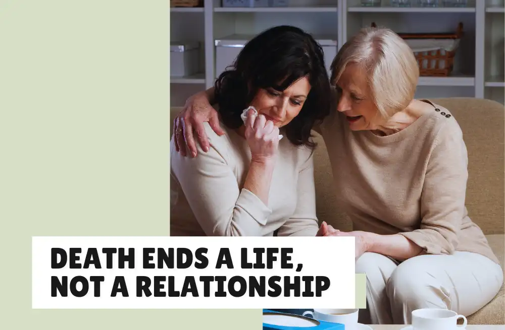 Death Ends A Life, Not A Relationship ― Mitch Albom (15 Similar Quotes)