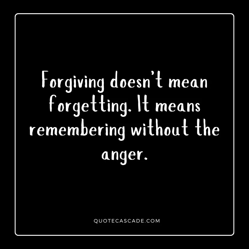 Quotes & Sayings About Forgiveness (A List Of 60+ Good Ones)
