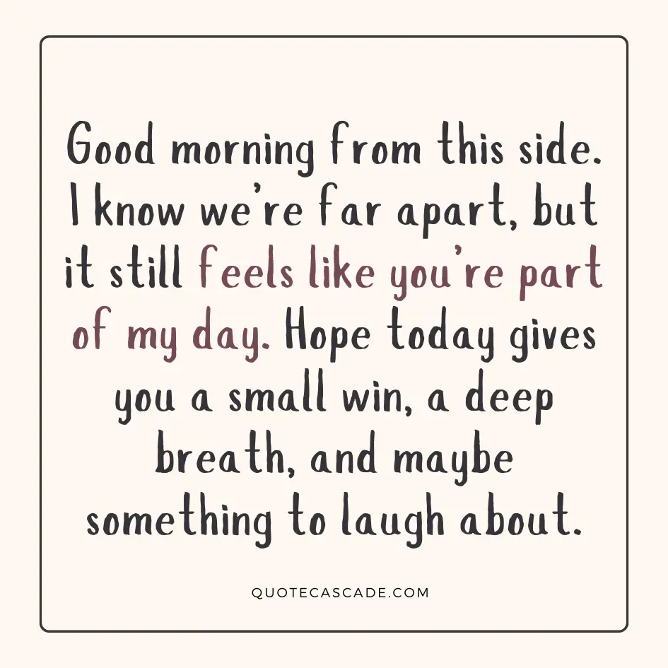 Good Morning Messages For A Female Friend Who’s Far Away