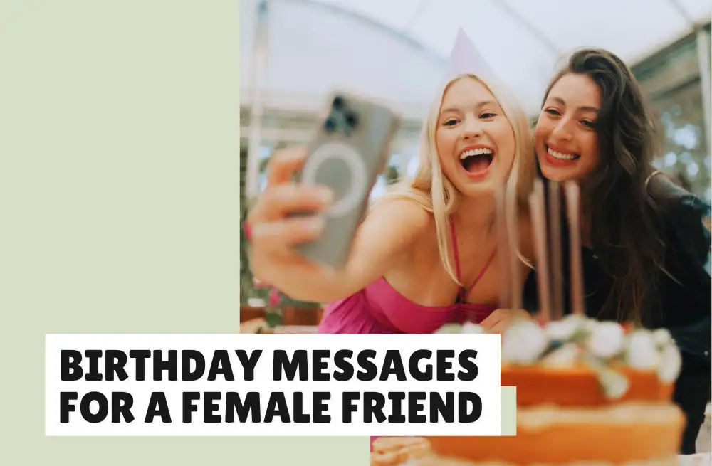 Sweet Birthday Messages For A Female Friend (46+ Ideas)