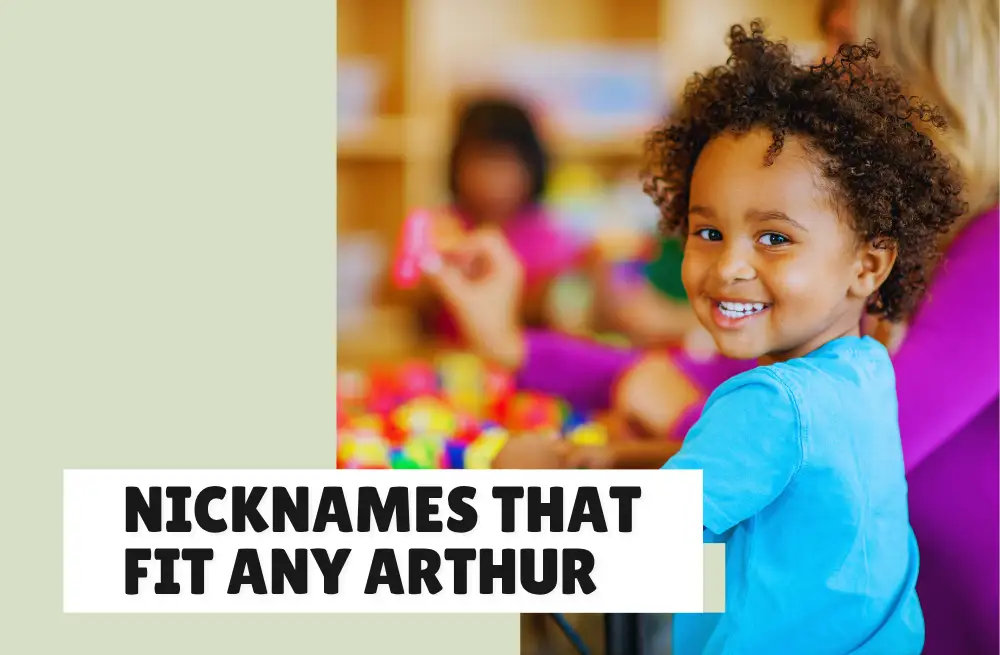 Sweet, Silly, & Cool Nicknames That Fit Any Arthur (27+ Ideas)
