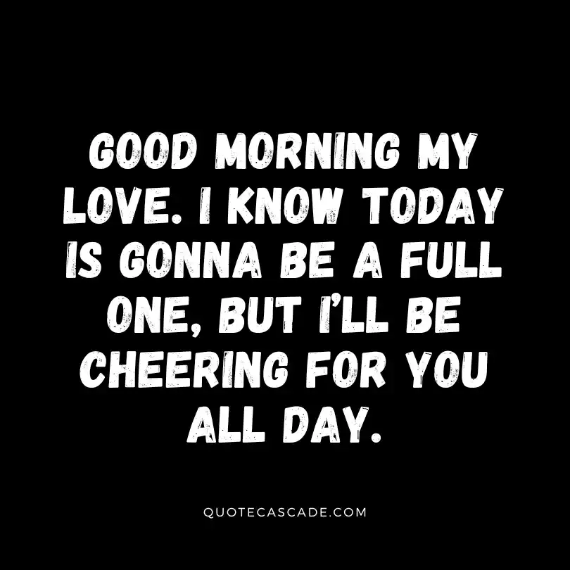 Messages To Send When She Wakes Up Before A Busy Day
